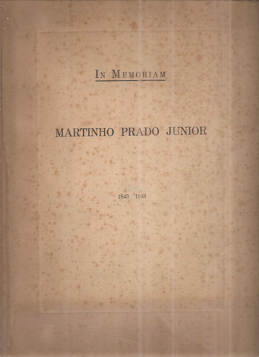 Martinho Prado Junior - In Memorian 1843-1943. Editado
