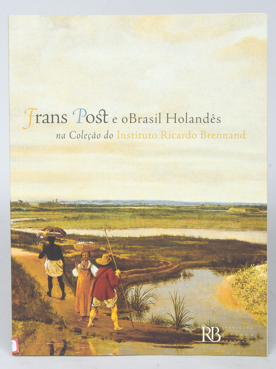 LIVRO -Frans Post e o Brasil Holandês na Coleção do Ins