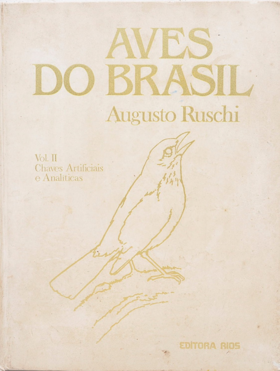 Livro - Aves do Brasil .Vol II. Autor: Augusto Ruschi
