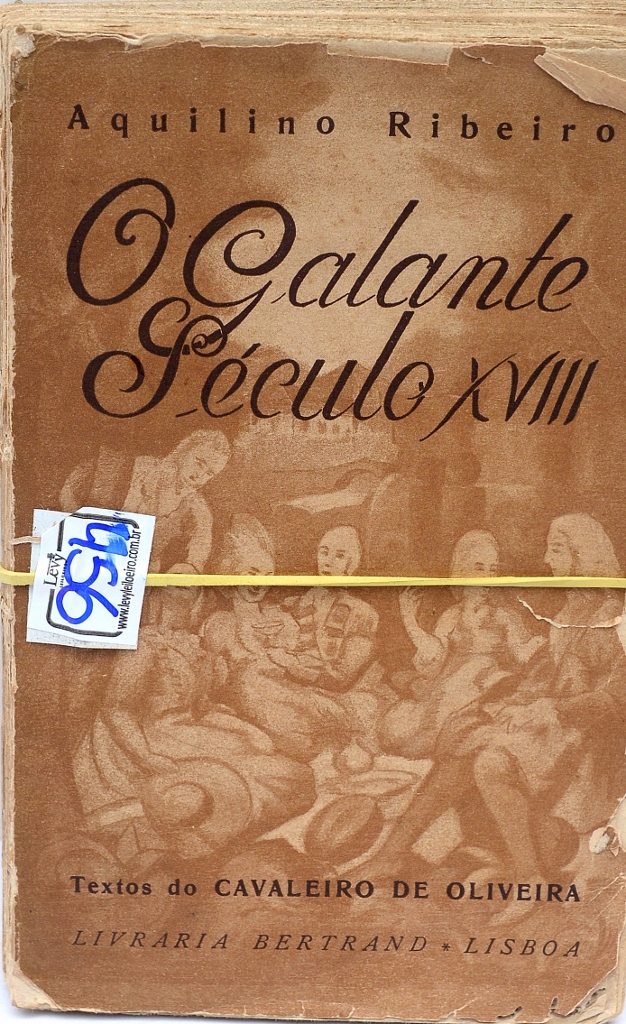 Livro, O Galante Século XVIII, Autor: Aquilino Ribeiro,