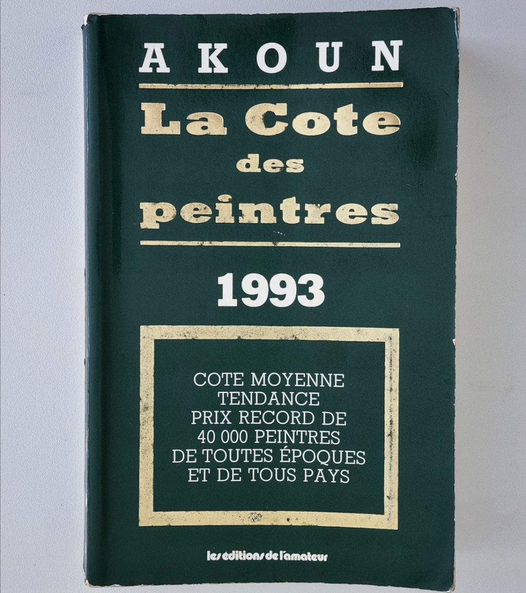 La Cote des Peintres - Akoun, 1993 com 585 pgs. com cot