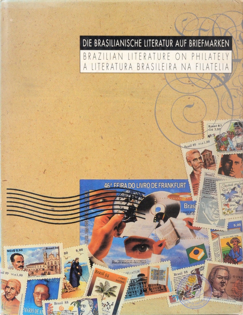 Livro: A Literatura Brasileira. Na Filatelia. Autores: