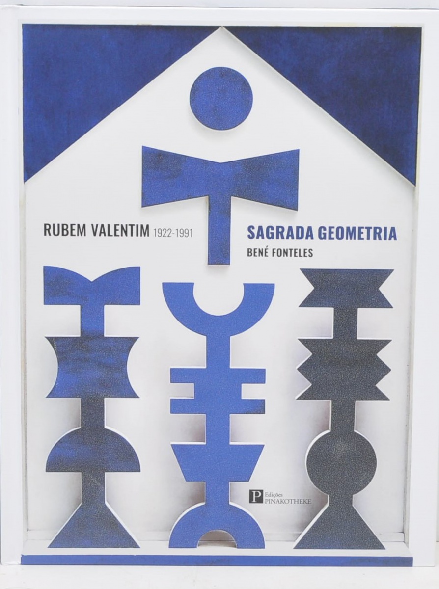 Livro - Rubem Valentim 1922- 1991 Sagrada Geometria. Au