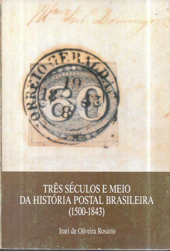 LIVRO. FILATELIA. Livro TRÊS SÉCULOS E MEIO DA HISTÓRIA