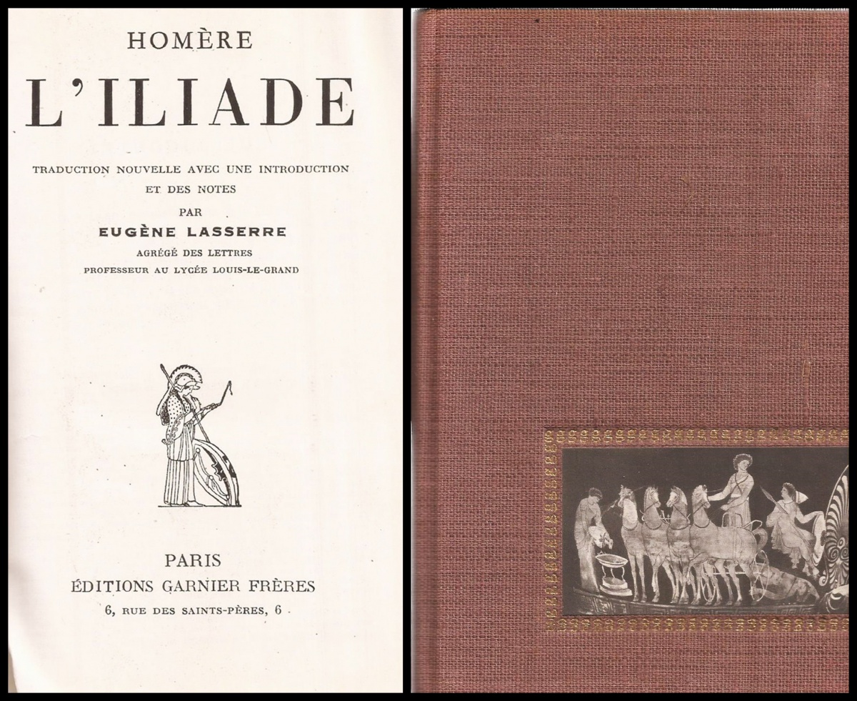 HOMÈRE. "L'ILLIADE". Paris: Éditions Garnie