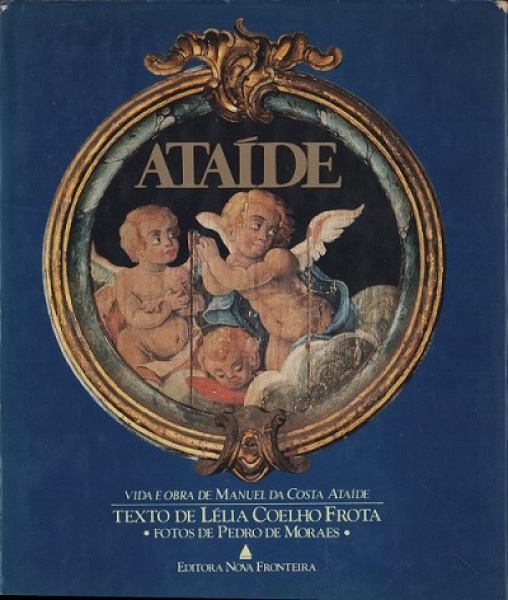 Livro - Ataíde Vida e Obra de Manuel da Costa Ataíde