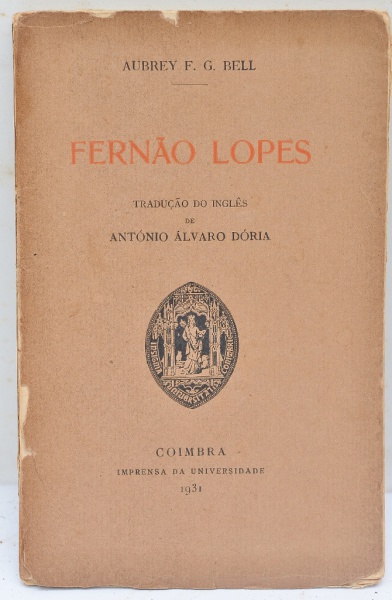 Livro, Fernão Lopes, Autor: Aubrey F. G. Bell, Tradução
