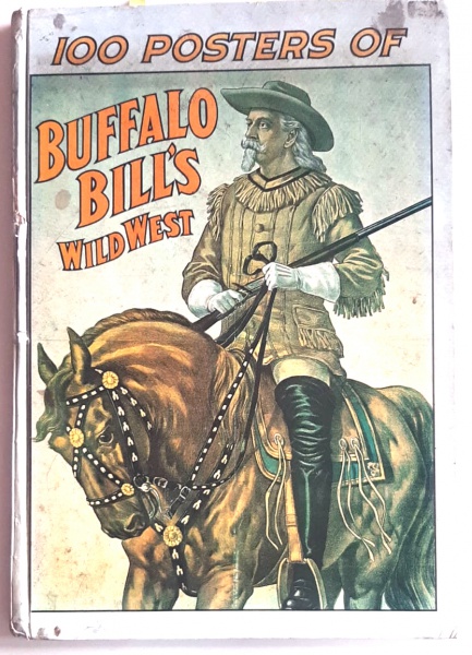 LIVRO. 100 POSTERS OF BUFFALO BILLS WILD WEST, de Jack