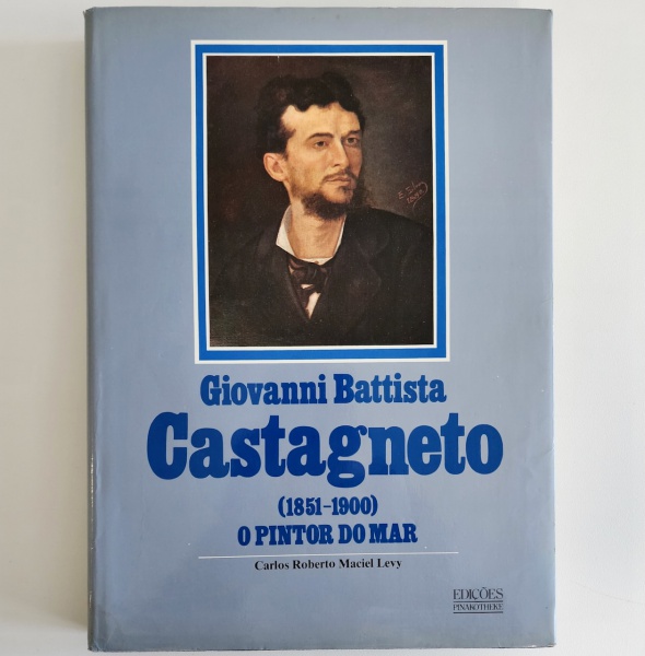 Giovanni Battista Castagneto (1851-1900) O Pintor do Ma