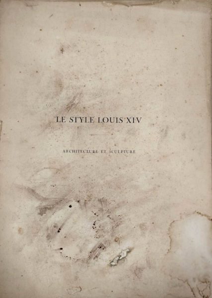 Le Style Louis XIV - Architecture et Sculpture, Librari