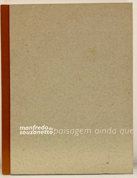 Livro Manfredo de Souzanetto Paisagem Ainda Que. Obra