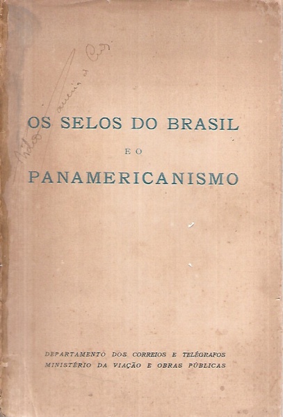 LIVRO. FILATELIA. Livro OS SELOS DO BRASIL E O PANAMERI