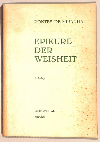 EPIKURE DER WEISHEIT 2 Auflage, de PONTES DE MIRANDA