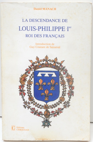 Livro: La Descendance de Louis-Philippe I Roi des Franç