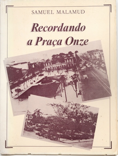 Livro - Recordando a Praça Onze. Autor: Samuel Malamud.