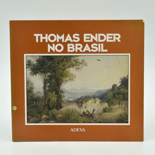 CATÁLOGO: Thomas Ender no Brasil 1817 - 1818. Aquarelas